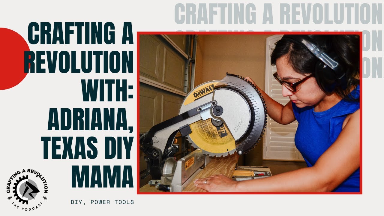 Meet the Maker | Adriana, Texas DIY Mama - DIY, Power Tools, Furniture ...