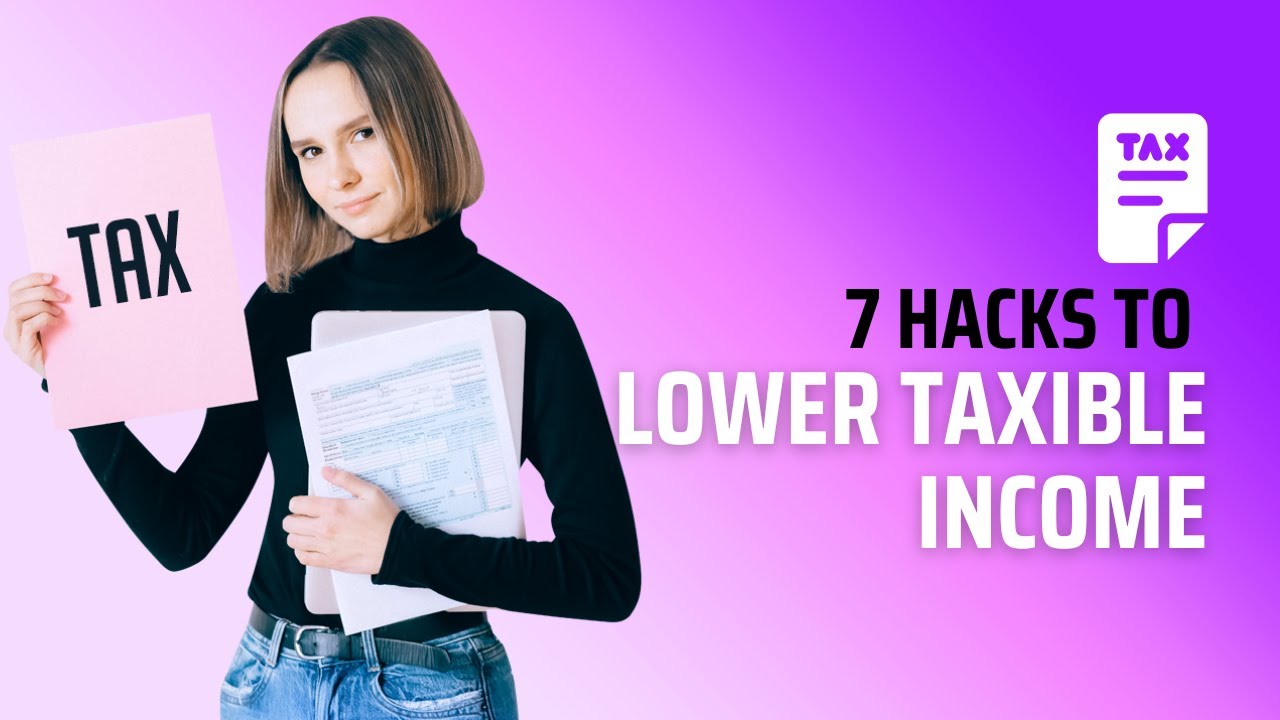 7 Ways to Lower Your Taxable Income - YouTube