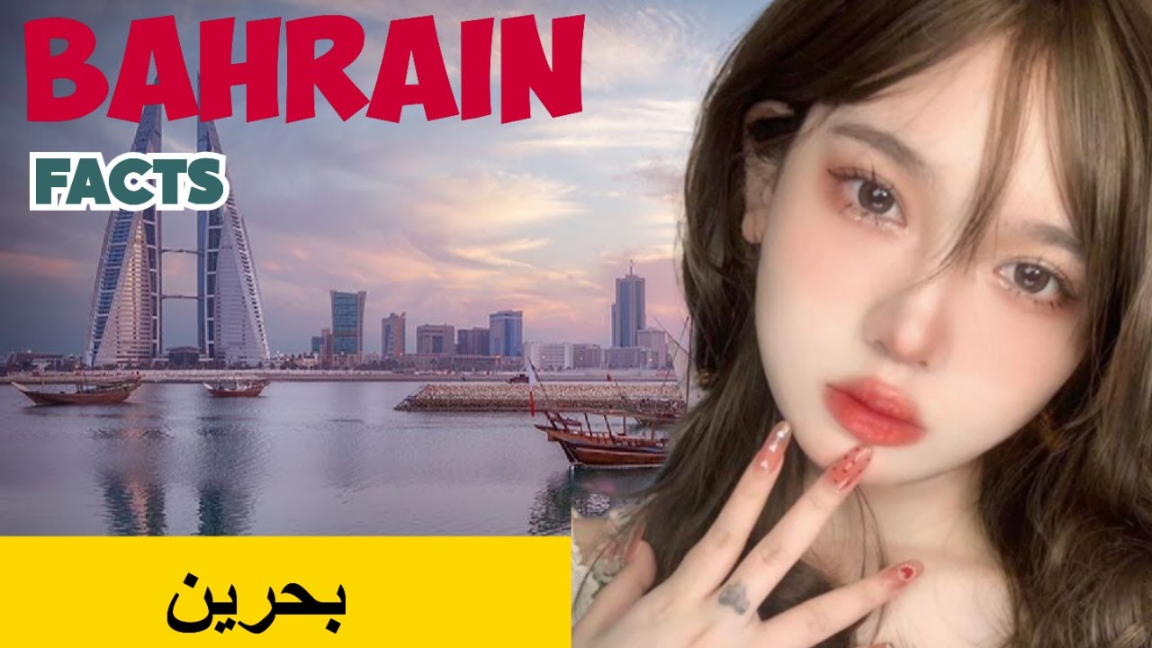 Bahrain | 10 amazing facts about Bahrain | information about Bahrain ...