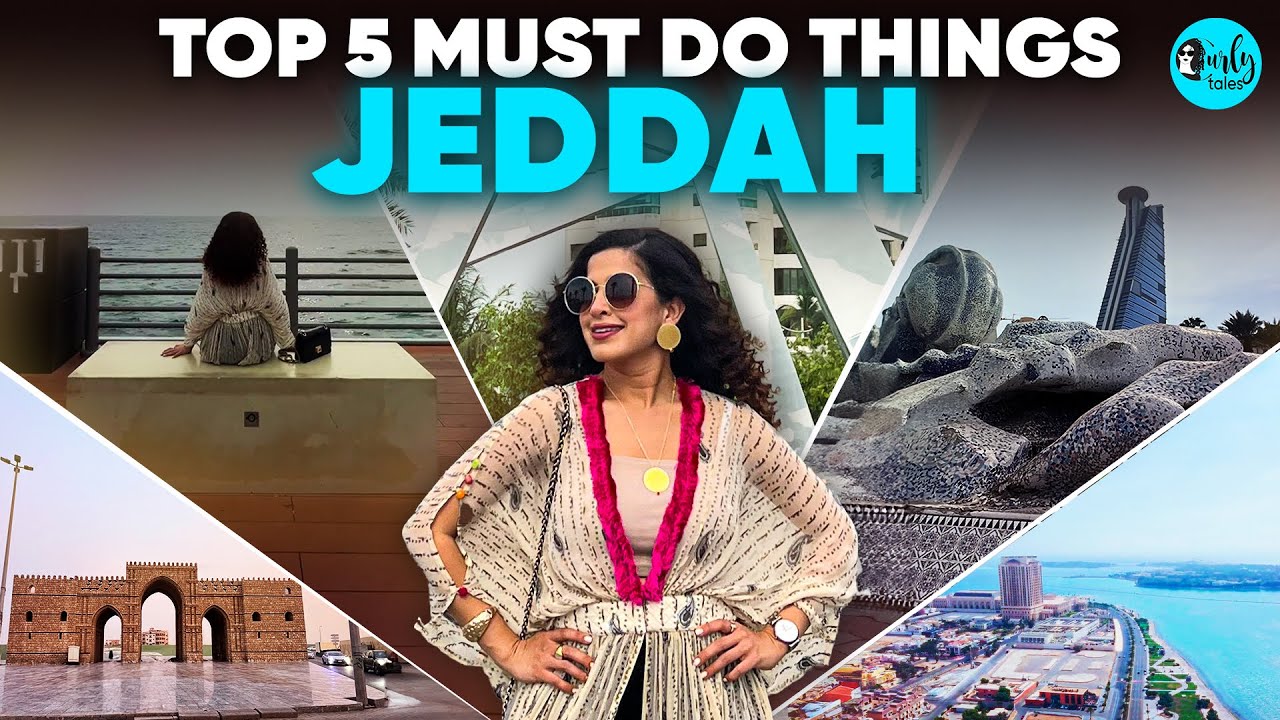 Summer Beachtown Getaway | Top 5 Things To Do in Jeddah, Saudi Arabia ...