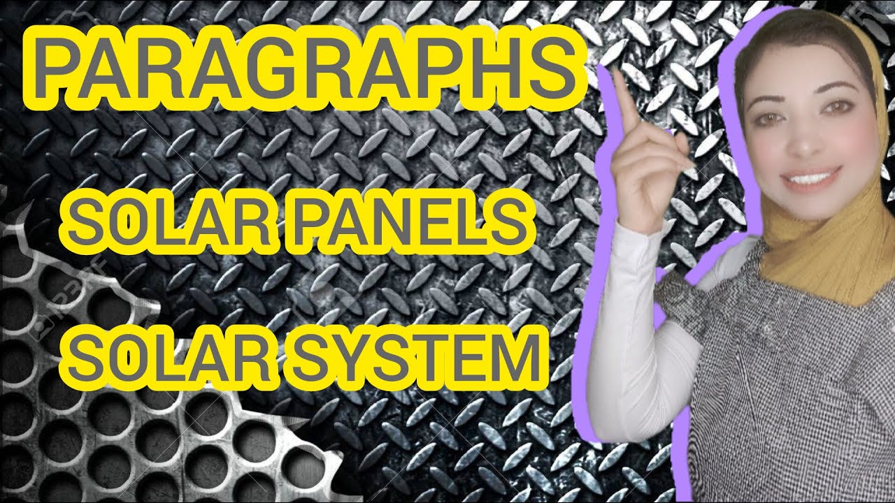 WRITING 2 PARAGRAPHS| ADVANTAGES AND DISADVANTAGES OF SOLAR PANELS ...