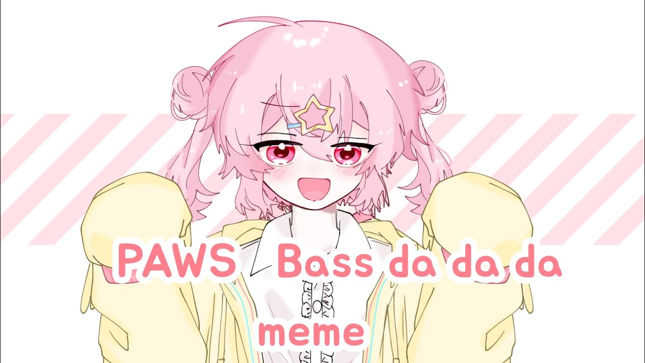 PAWS（Bass da da da）meme【OC】 - YouTube