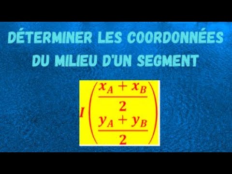 Comment calculer les coordonnées du milieu d'un segment ? - Seconde ...