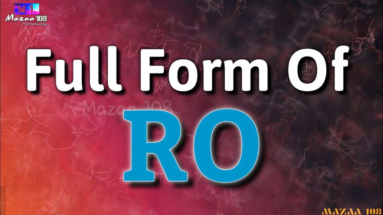 Full Form of RO | RO full form | RO means | RO Stands for | RO का फुल ...