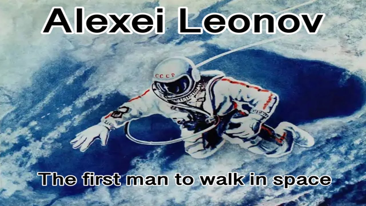 The First Man to Walk in Space - YouTube