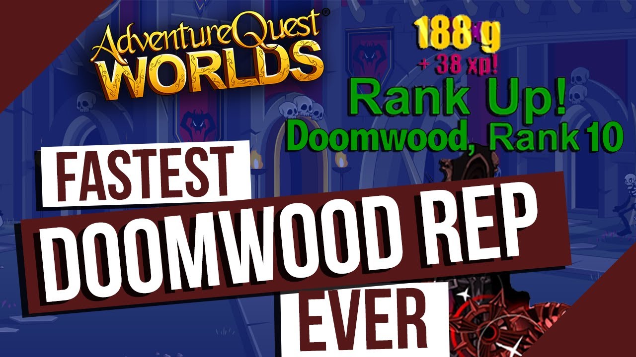 AQW How To Get Doomwood Rank 10 Rep Fast 2021 Best Video - YouTube