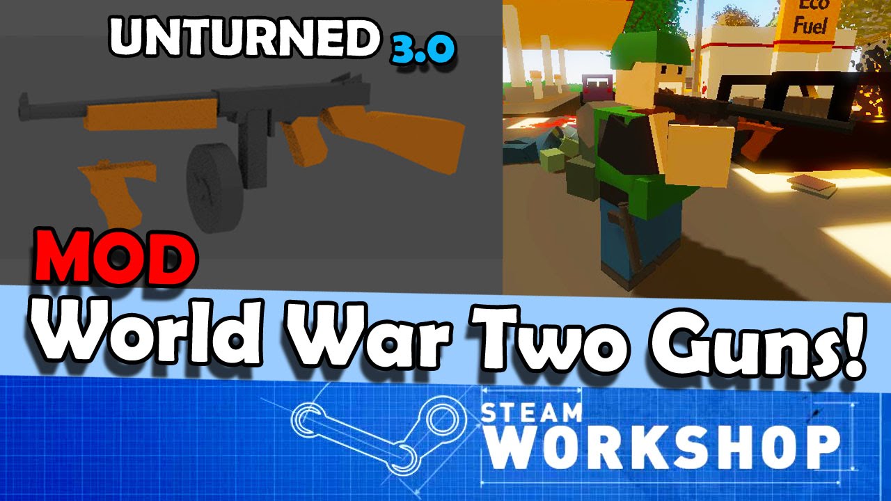 Unturned MOD: World War Two Guns! - YouTube