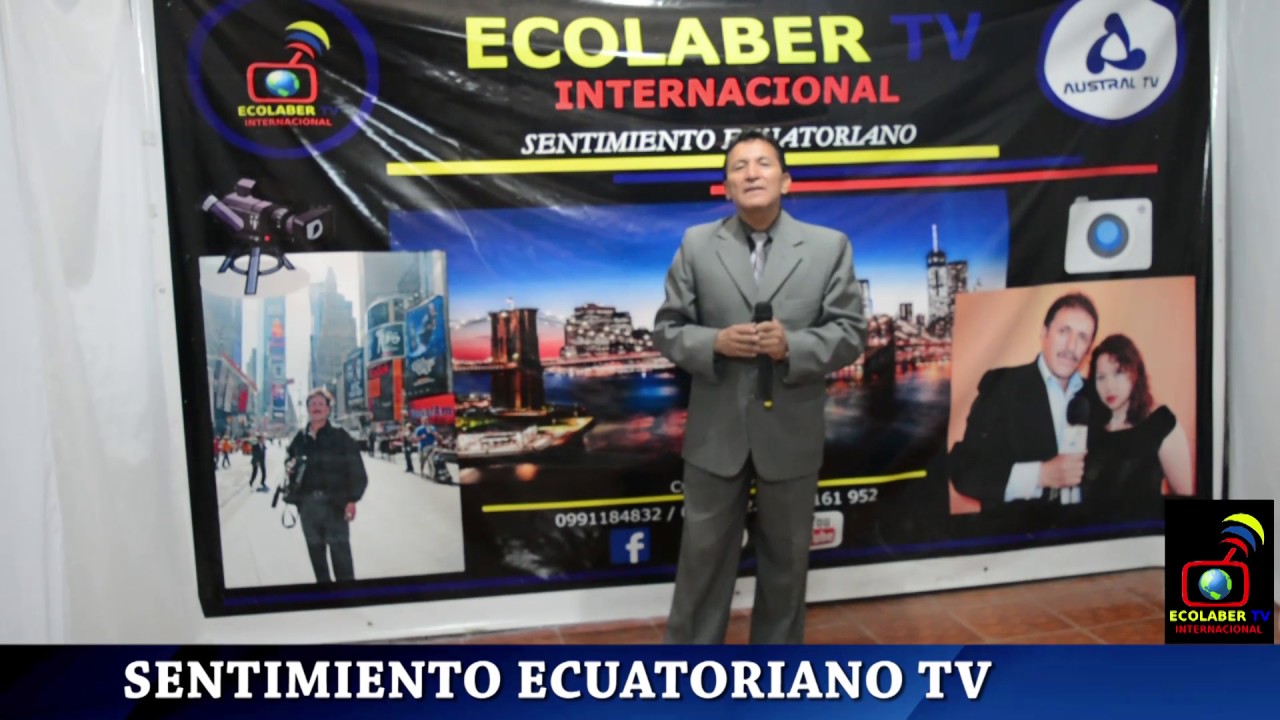 GABRIEL RODRIGEZ EN EL PROGRAMA SENTIMIENTO ECUATORIANO POR ECOLABERTV ...