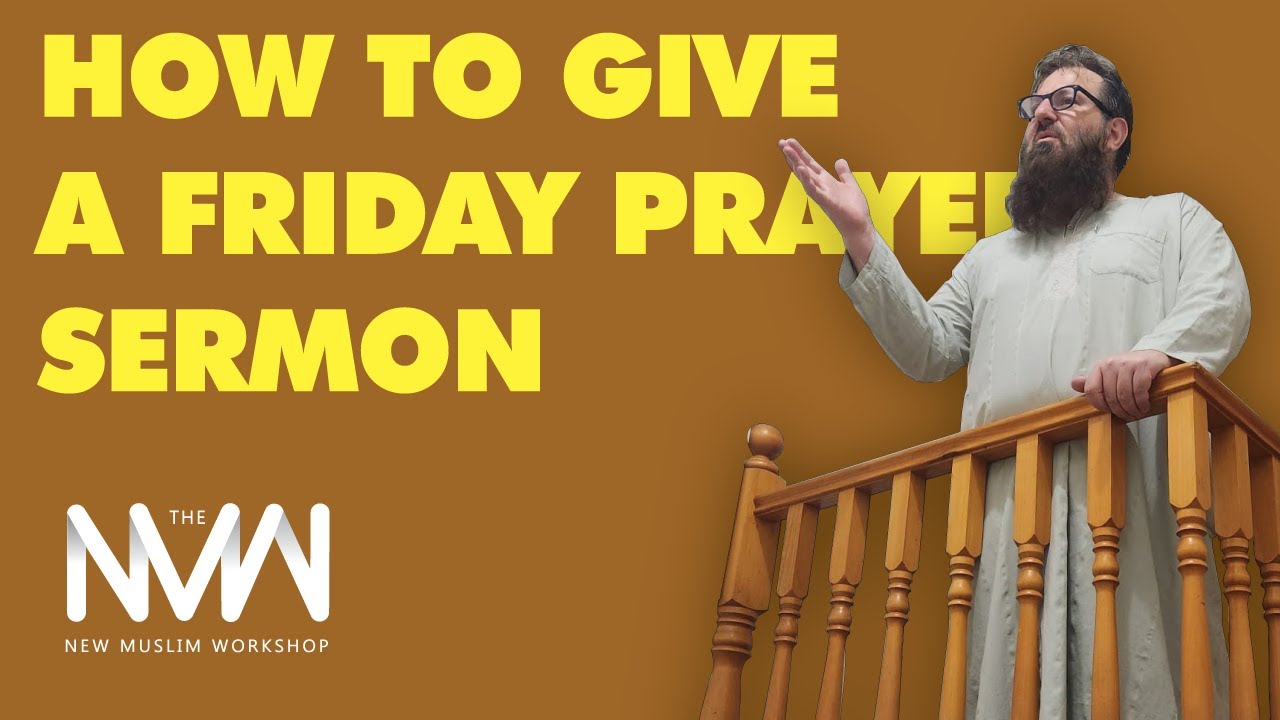 How To Give A Friday Prayer Sermon - YouTube