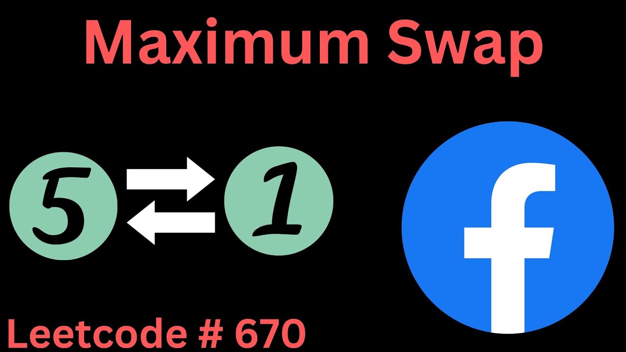 Maximum Swap Leetcode 670 Python Solution Youtube