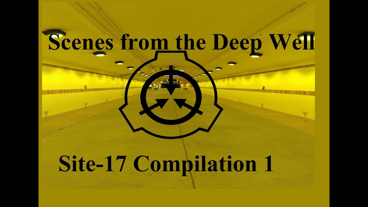 Scenes from the Deepwell | Site-17 Compilation 1 - YouTube