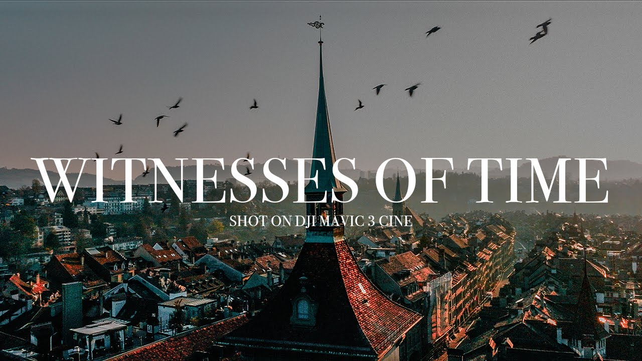DJI MAVIC 3 CINE | Cinematic Drone Film | WITNESSES OF TIME | Bern ...