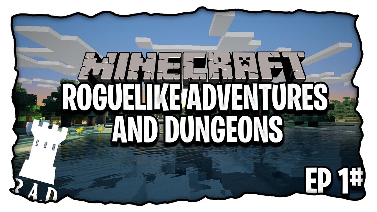 [Minecraft] Roguelike, Adventures And Dungeons - Le Début d'une ...