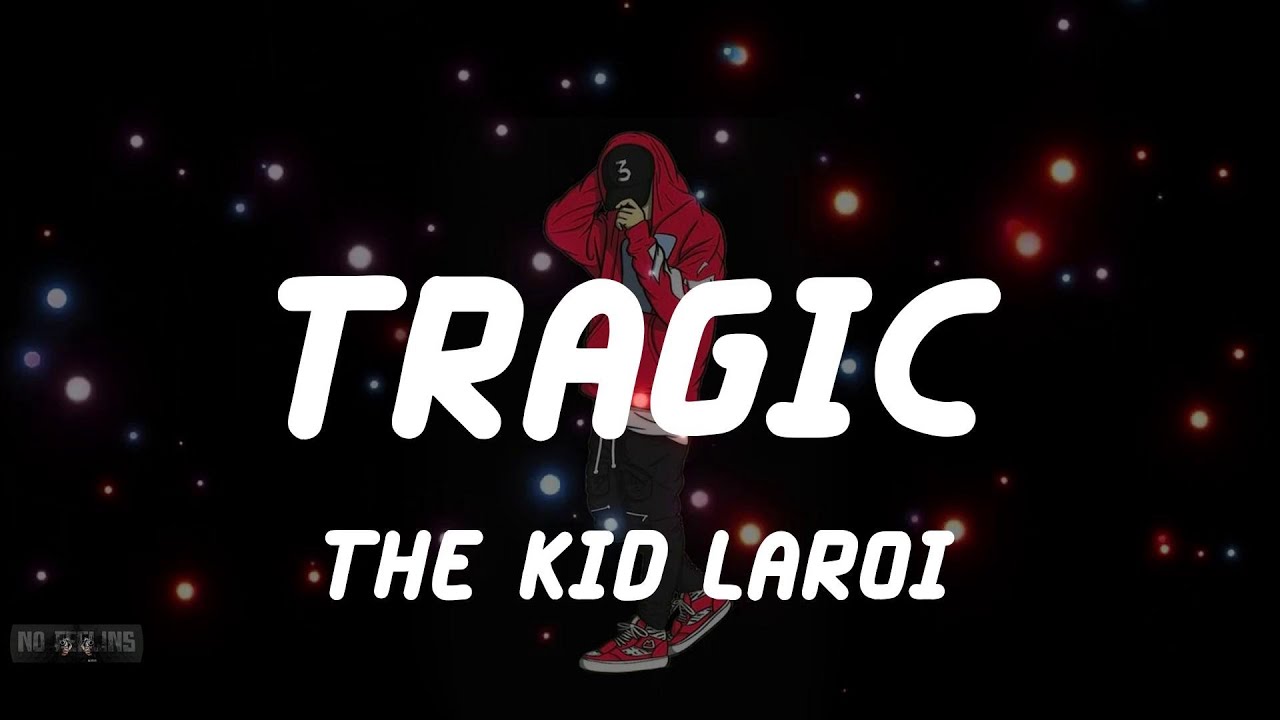 The Kid LAROI - TRAGIC (Lyrics) - YouTube