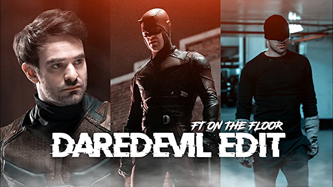 DAREDEVIL EDIT | ft ON THE FLOOR SONG | MATT MURDOCK EDIT | AFTER ...