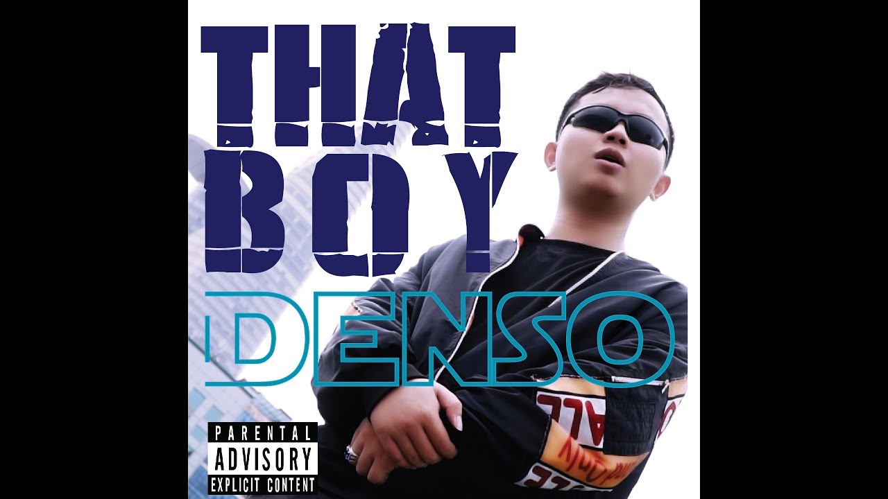DENSO │THAT BOY M/V - YouTube