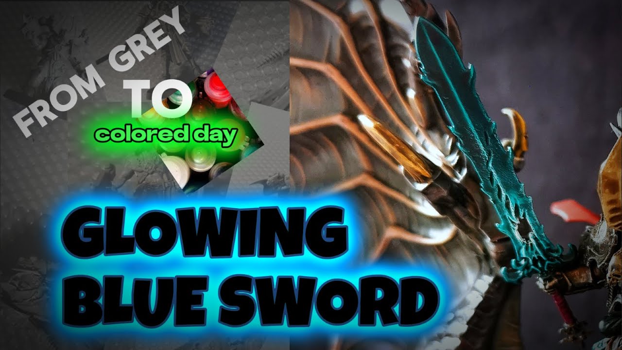 How to Paint Glowing Blue Power Sword — Quick & Easy! | Warhammer ...
