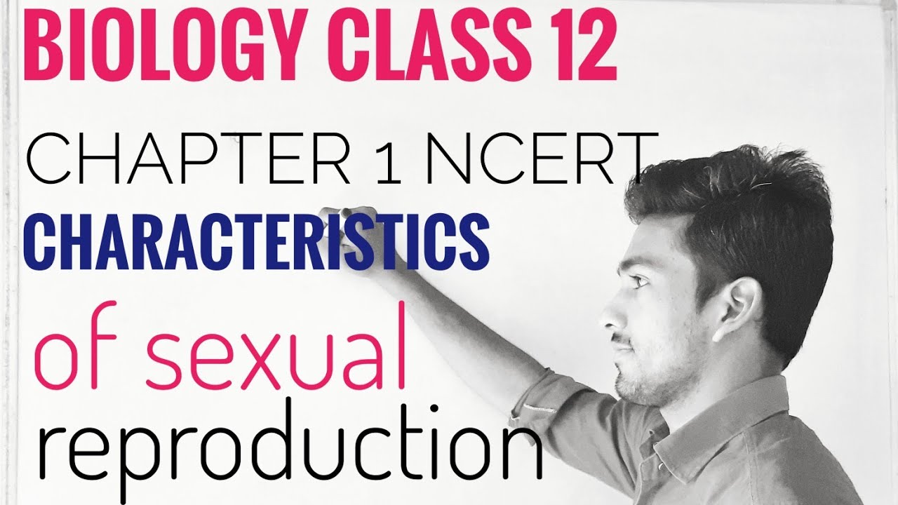 sexual reproduction. characteristics of sexual reproduction. biology ...