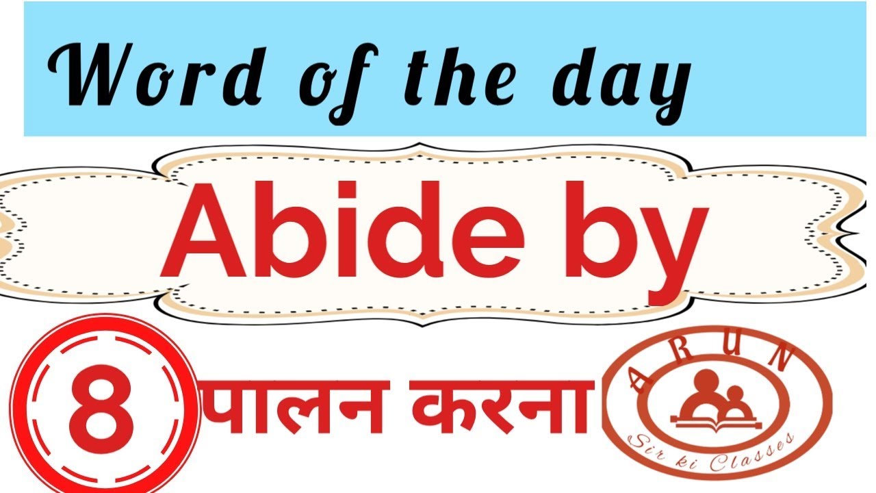 Word of the day I meaning of ABIDE BY I definition of ABIDE BY - YouTube