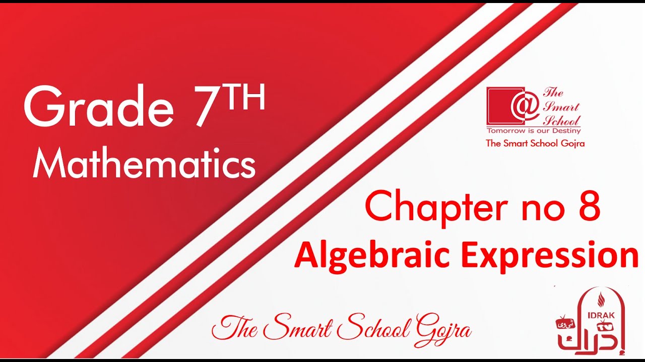 Grade 7th Mathematics Chapter No 8 Topic Algebraic Expression YouTube Grade 7th Mathematics Chapter No 8 Topic Algebraic Expression YouTube