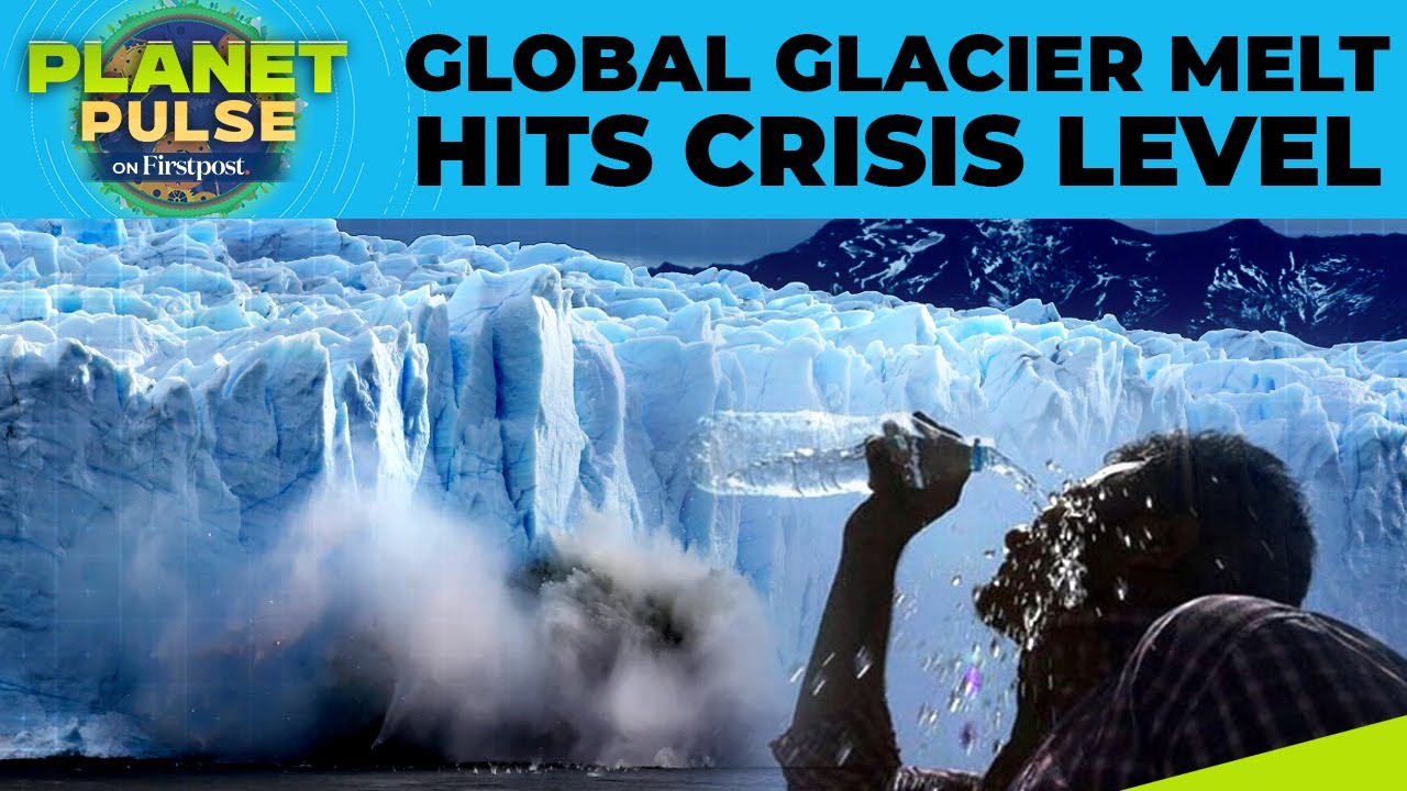 Glaciers Melting Faster Than Ever – How It Threatens Water, Cities, and Ecosystems | Planet ...