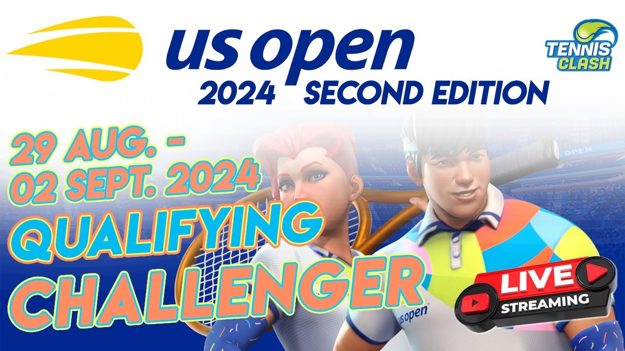 Tennis Clash 2024 US Open 2nd Edition Challenger Qualifying Round ...