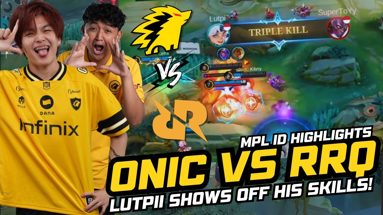 LUTPII SHOWS OFF HIS SKILLS! | ONIC VS RRQ MPL ID HIGHLIGHTS - YouTube
