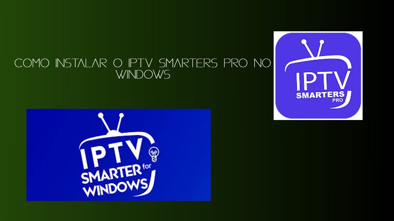 Como instalar o aplicativo IPTV Smarters Pro no Windows [Computador e Notebook]! - YouTube