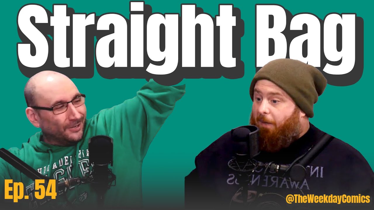 The Weekday Comics - Ep. 54: "Straight Bag" - YouTube