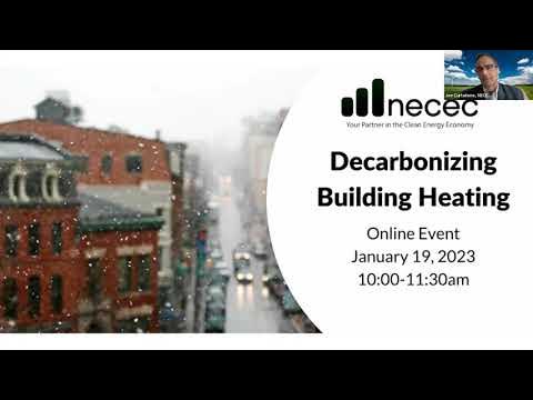 NECEC Emerging Trends Series: Decarbonizing Building Heating - YouTube