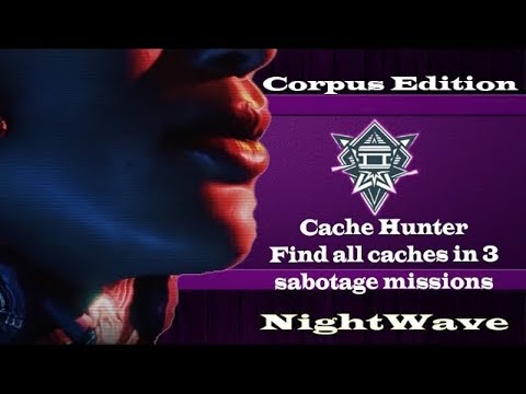 Nightwave: Cache Hunter pt.2 Corpus Edition - YouTube