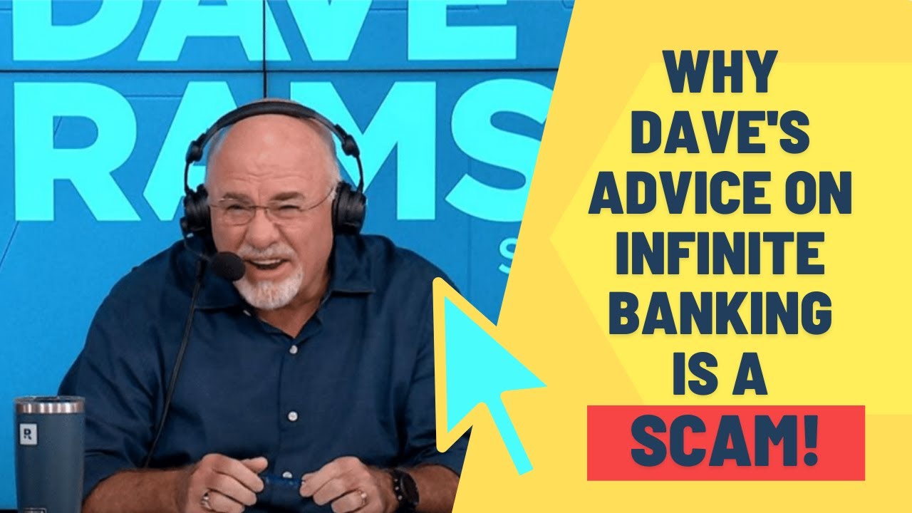 Why Dave Ramsey's Advice on Infinite Banking is a SCAM! - YouTube