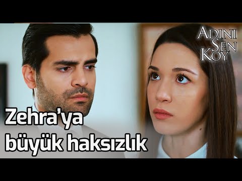 Zehra'ya Büyük Haksızlık - Adını Sen Koy 241. Bölüm