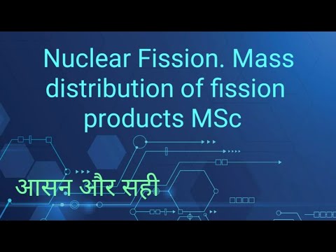 Nuclear Fission. Mass distribution of fission products MSc - YouTube