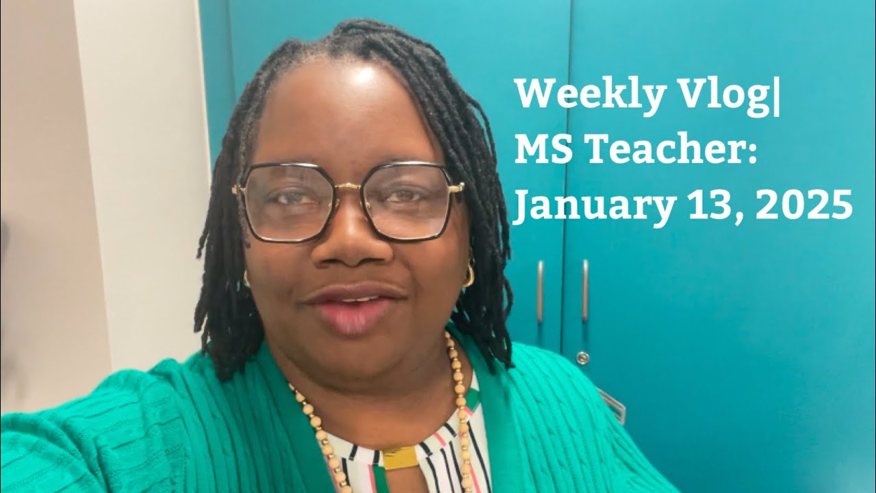 MS Teacher Weekly Vlog: January 13, 225 - YouTube