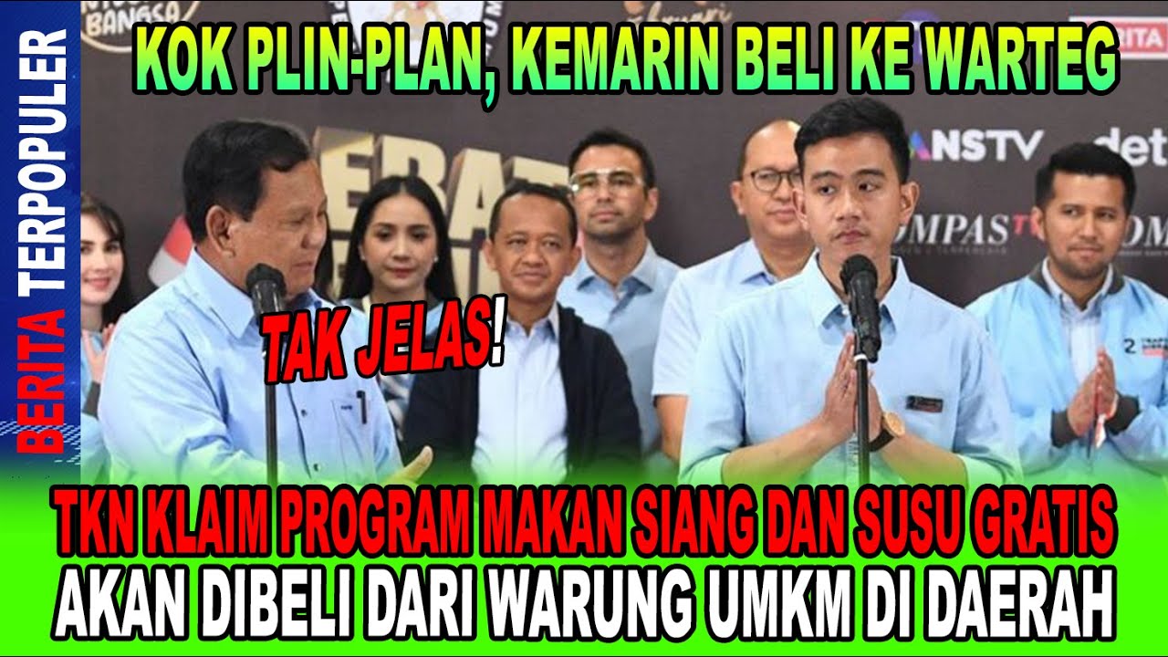 PLIN-PLAN...!! PROGRAM MAKAN SIANG DAN SUSU GRATIS PRABOWO AKAN DIBELI DARI UMKM; BUKAN KE ...