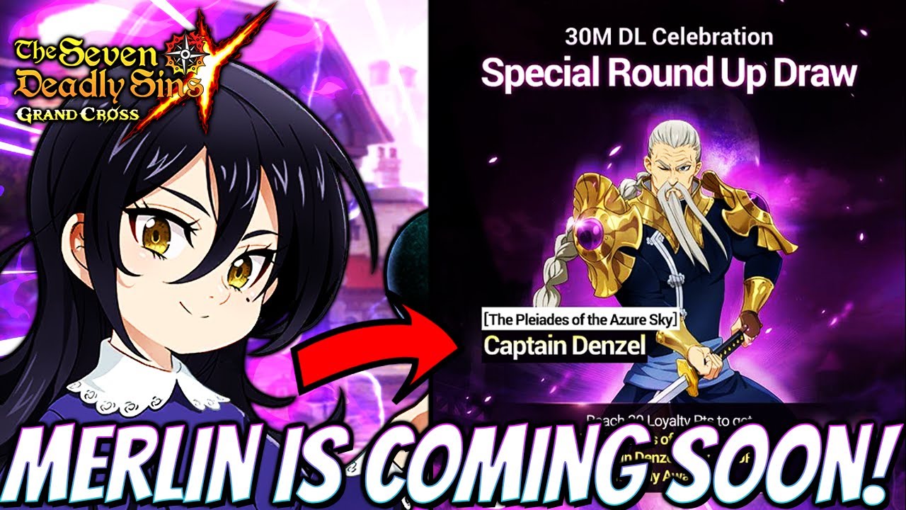 FREE DENZEL BANNER MEANS LOLI MERLIN IS NEXT WEEK?! (7DS Info) Seven ...