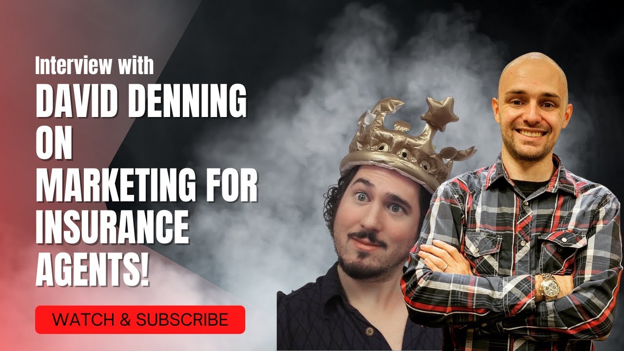 Marketing for Insurance Agents with David Denning! - YouTube