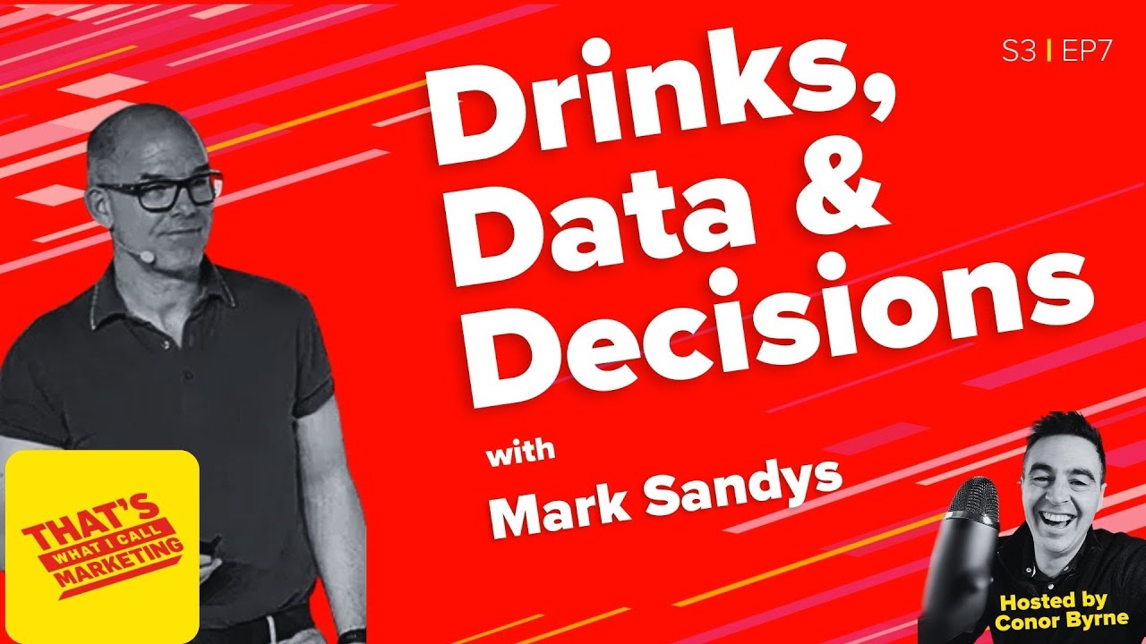 S3 Ep07: Drinks, Data & Decisions, with Mark Sandys, Chief Innovation Officer of Diageo - YouTube