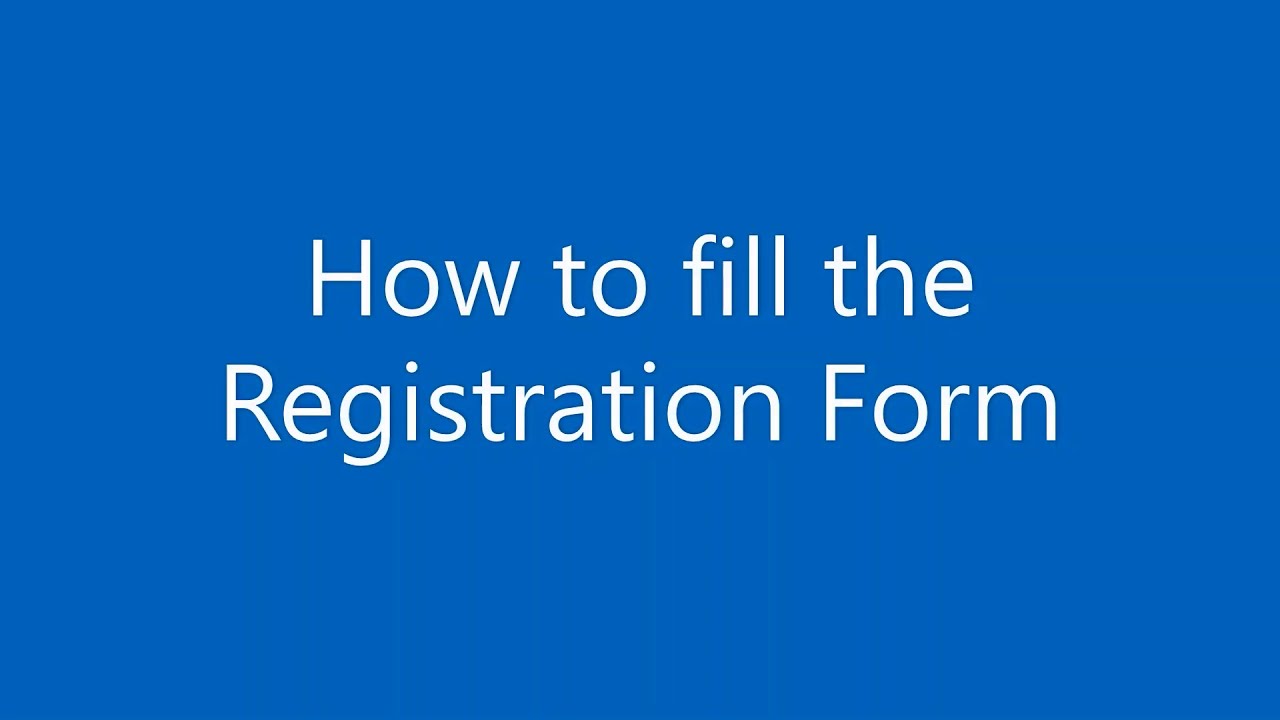 How to fill the Registration form - YouTube