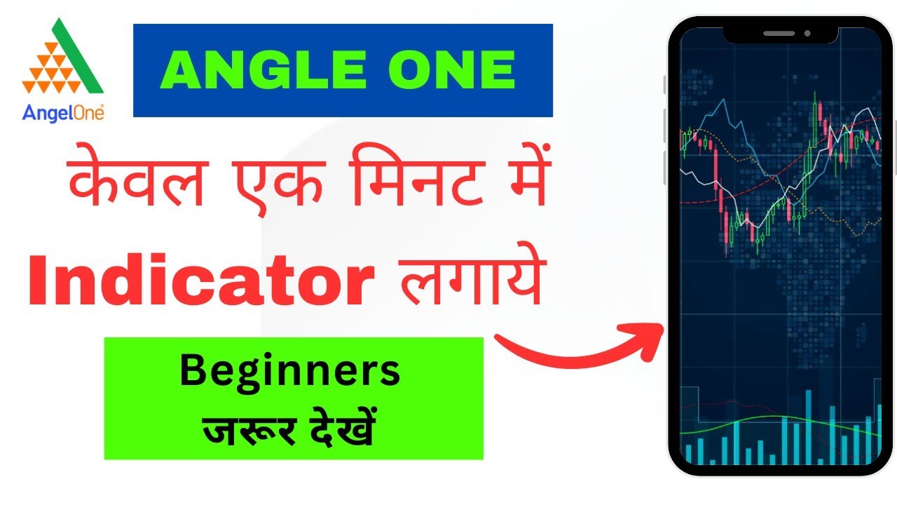 Angle one me Indicators kaise lagaye || How to use indicator in angle ...