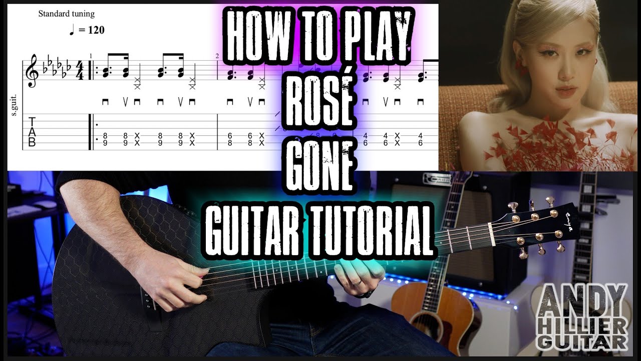 How to play ROSÉ - Gone Guitar Tutorial with TABS (BLACKPINK) - YouTube