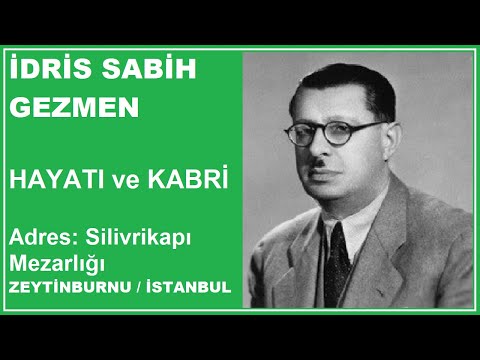 İDRİS SABİH GEZMEN ( İstanbul Evliyaları - İstanbul Türbeleri )