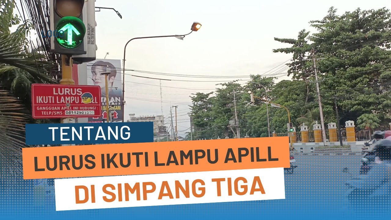 Tentang Aturan Lurus Ikuti Lampu APILL di Simpang Tiga - YouTube