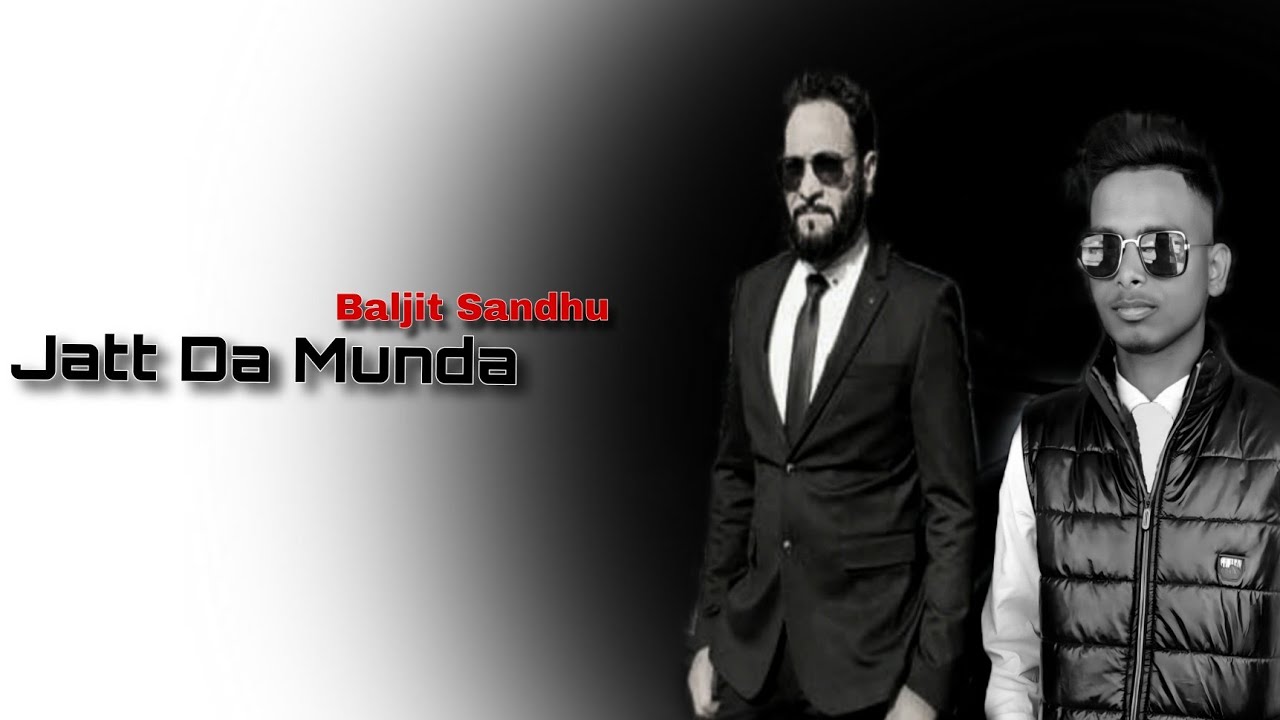Jatt Da Munda (ਜੱਟ ਦਾ ਮੁੰਡਾ) Song By Baljit Sandhu /newpunjabisong2023 ...