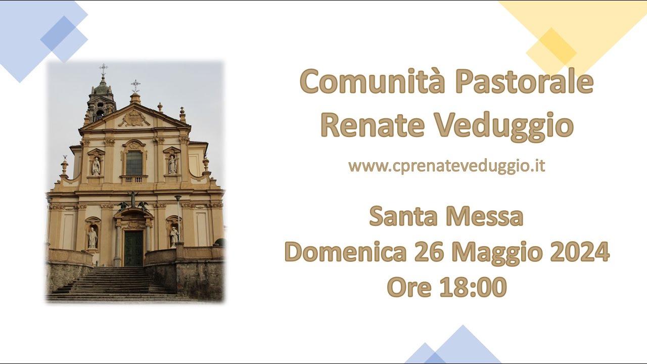 Santa Messa - Domenica 26 Maggio - Ore 18:00 - YouTube