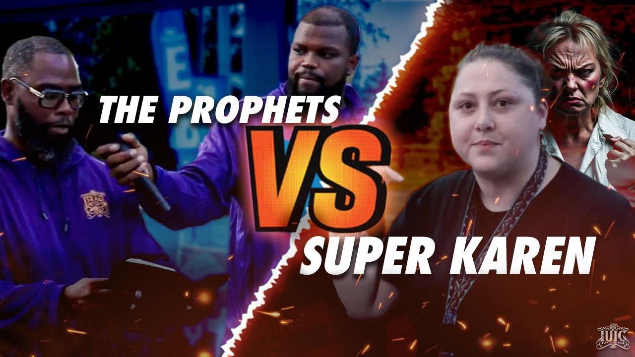 The Prophets vs Super Karen - YouTube