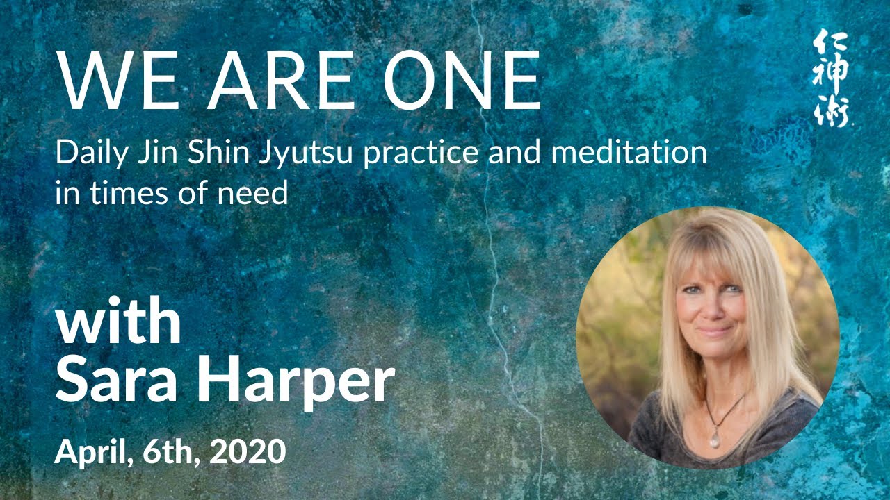 We are ONE: JSJ Practice and Meditation, with Sara Harper - live on ...