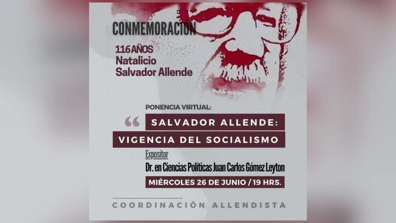 Conmemoración 116 años natalicio Salvador Allende: Dr. Juan Carlos ...