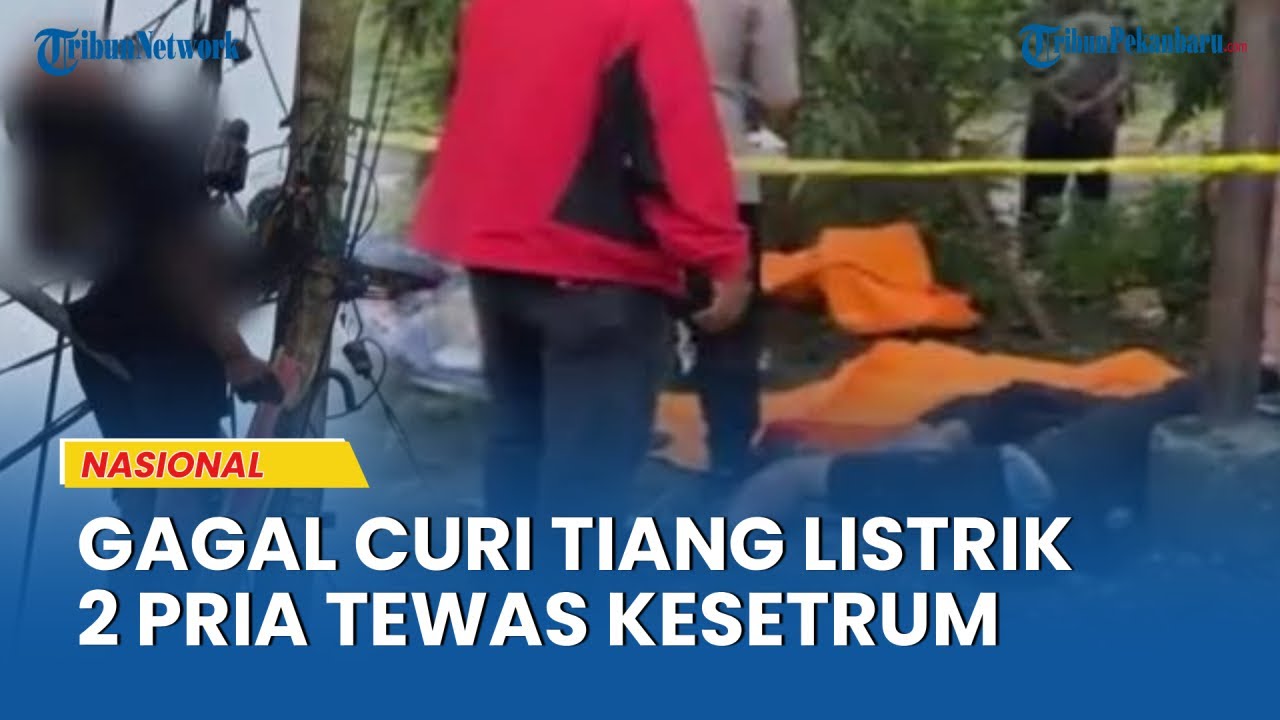 Gagal Curi Tiang Listrik, 2 Pak Ogah Tewas Kesetrum - YouTube